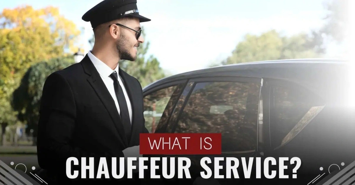 What is a Chauffeur Service?